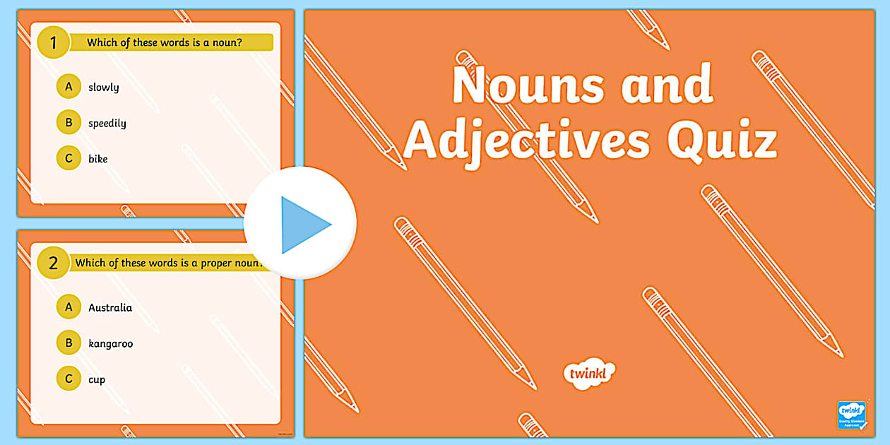 Nouns and Adjectives Quiz PowerPoint - Twinkl