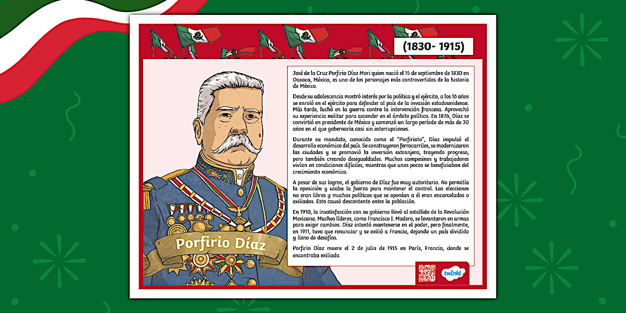 Biografía de Porfirio Díaz (Hecho por educadores) - Twinkl