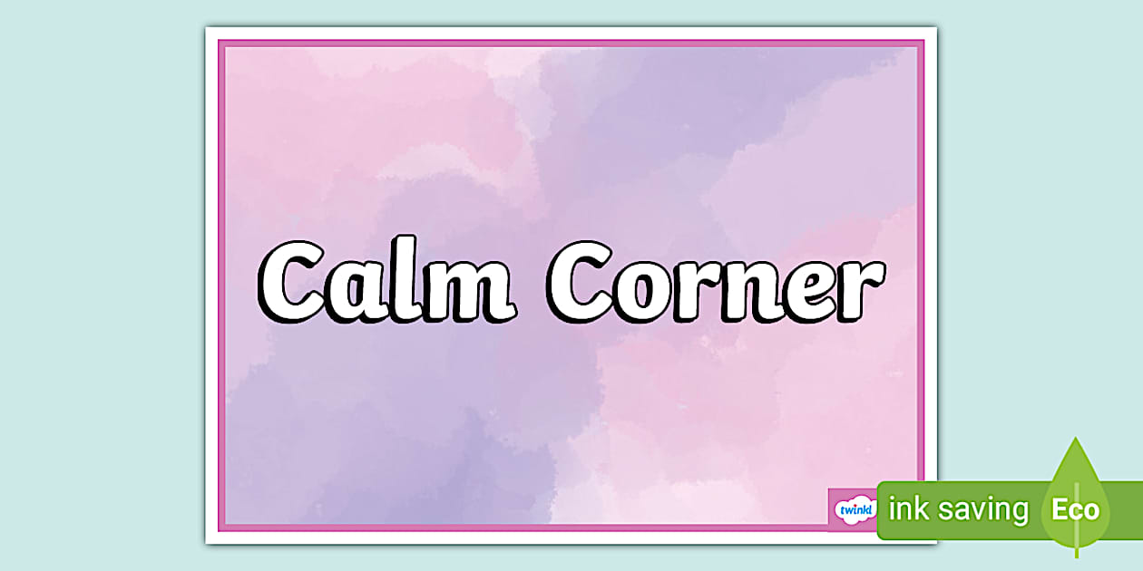 Pink Purple Watercolour Calm Corner Display Poster - Twinkl