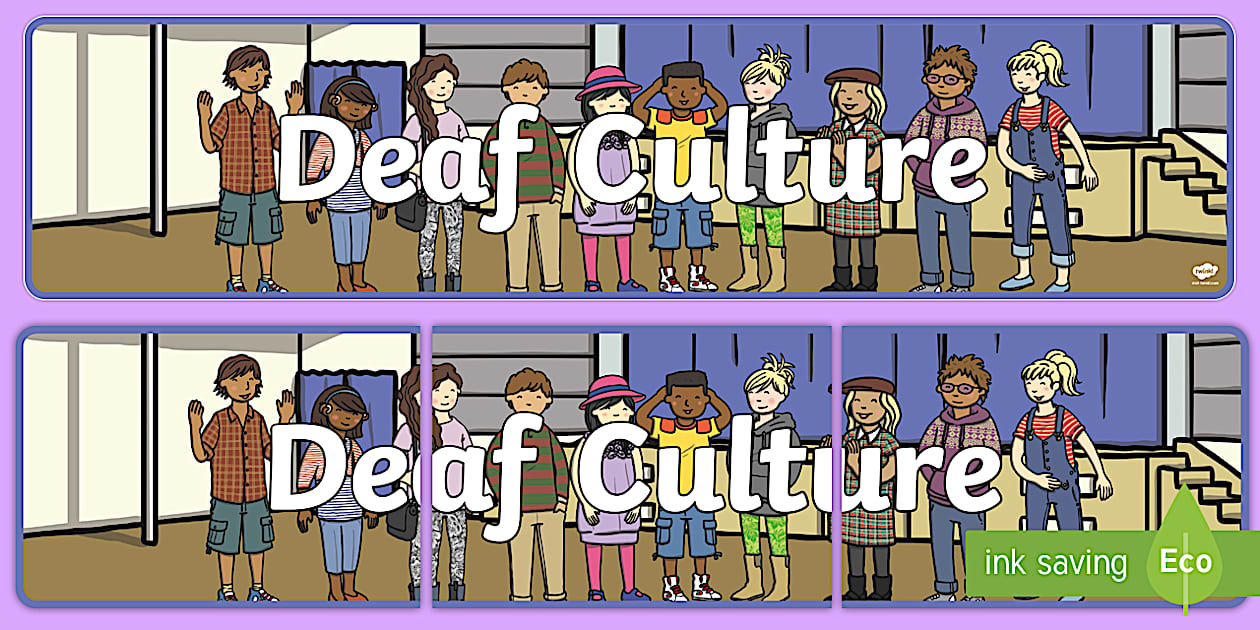 Deaf Culture Display Banner (teacher made) - Twinkl