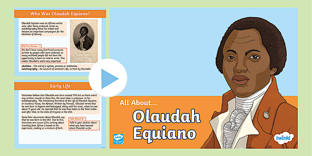 KS2 All About Olaudah Equiano (teacher made) - Twinkl
