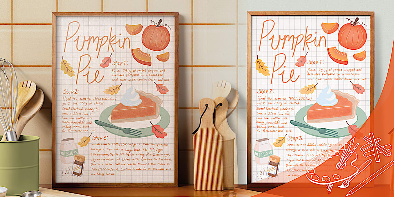 Pumpkin Pie Recipe Kitchen Poster (teacher made) - Twinkl