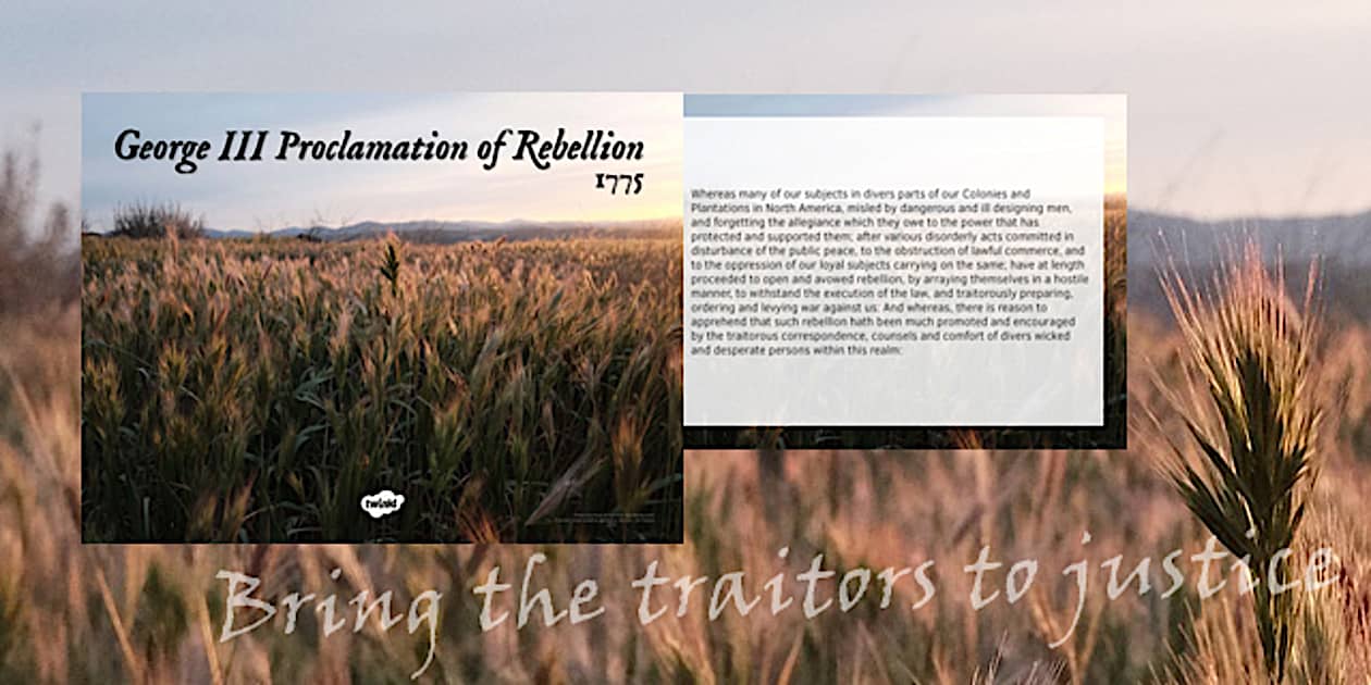 George III Proclamation of Rebellion 1775 PowerPoint