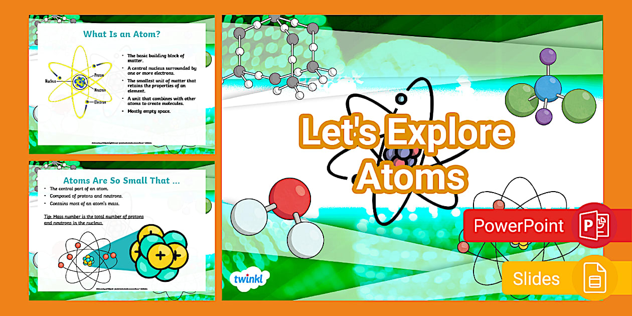 Sixth Grade Let's Explore Atoms PowerPoint & Google Slides
