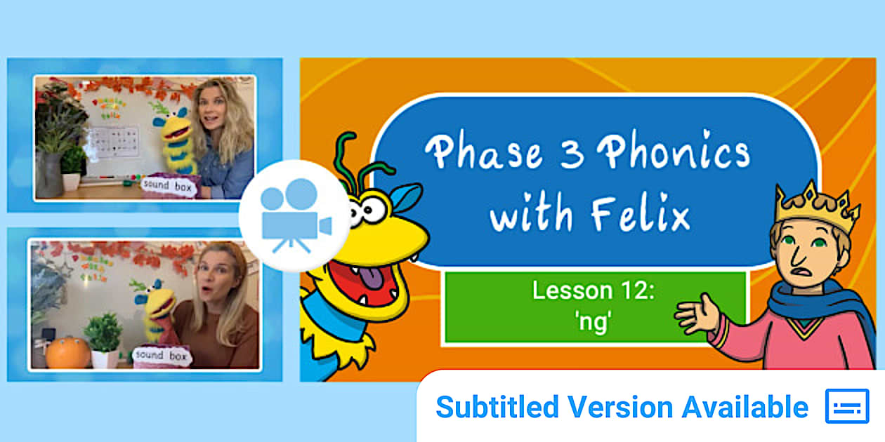 'NG' Sound Video Lesson | Phase 3 Phonics with Felix
