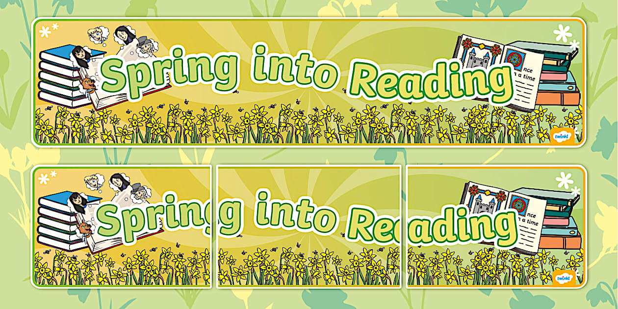 Spring into Reading Display Banner (teacher made) - Twinkl