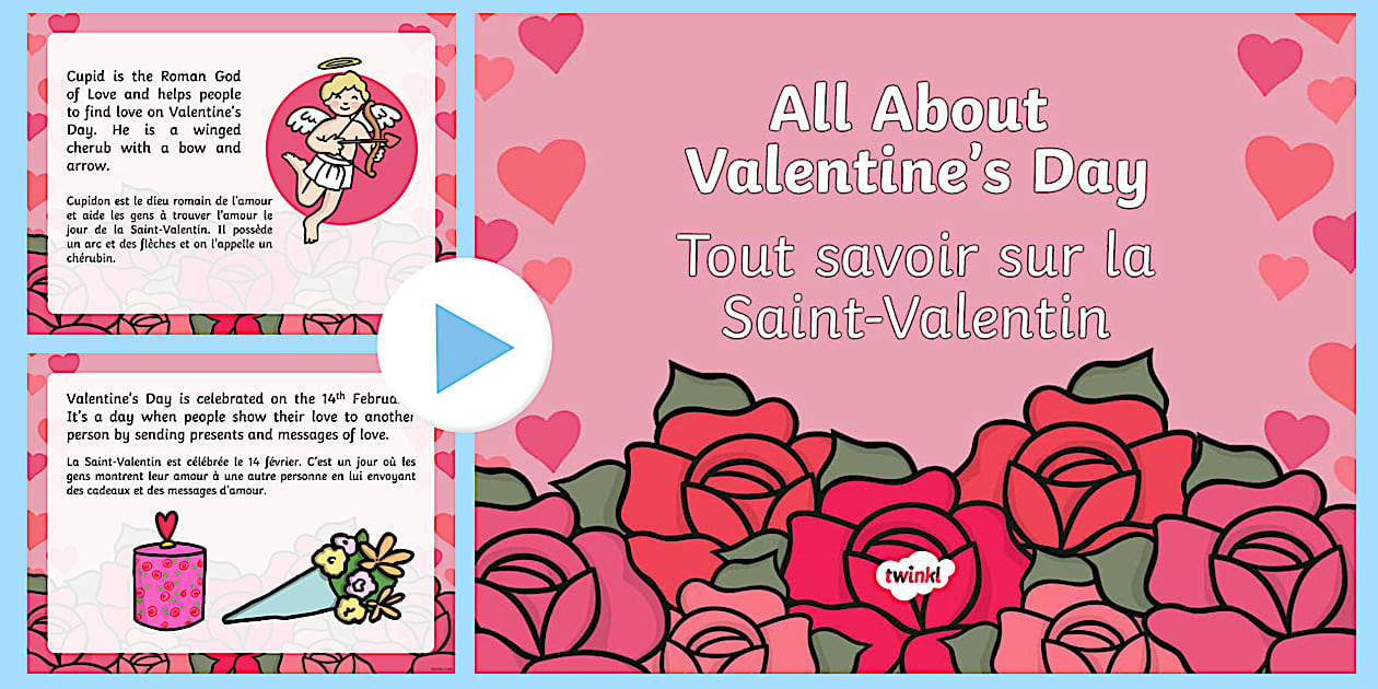 All About Valentine's Day PowerPoint English/French - Twinkl