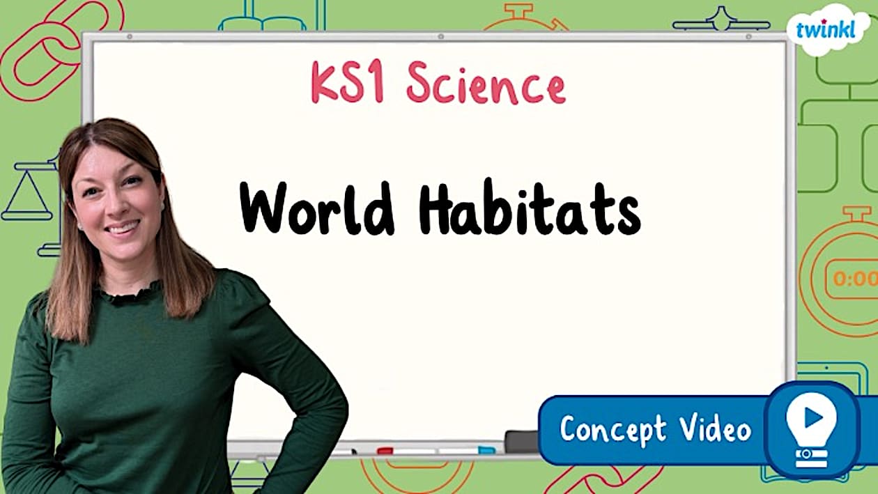 World Habitats | KS1 Science Concept Video (teacher made)