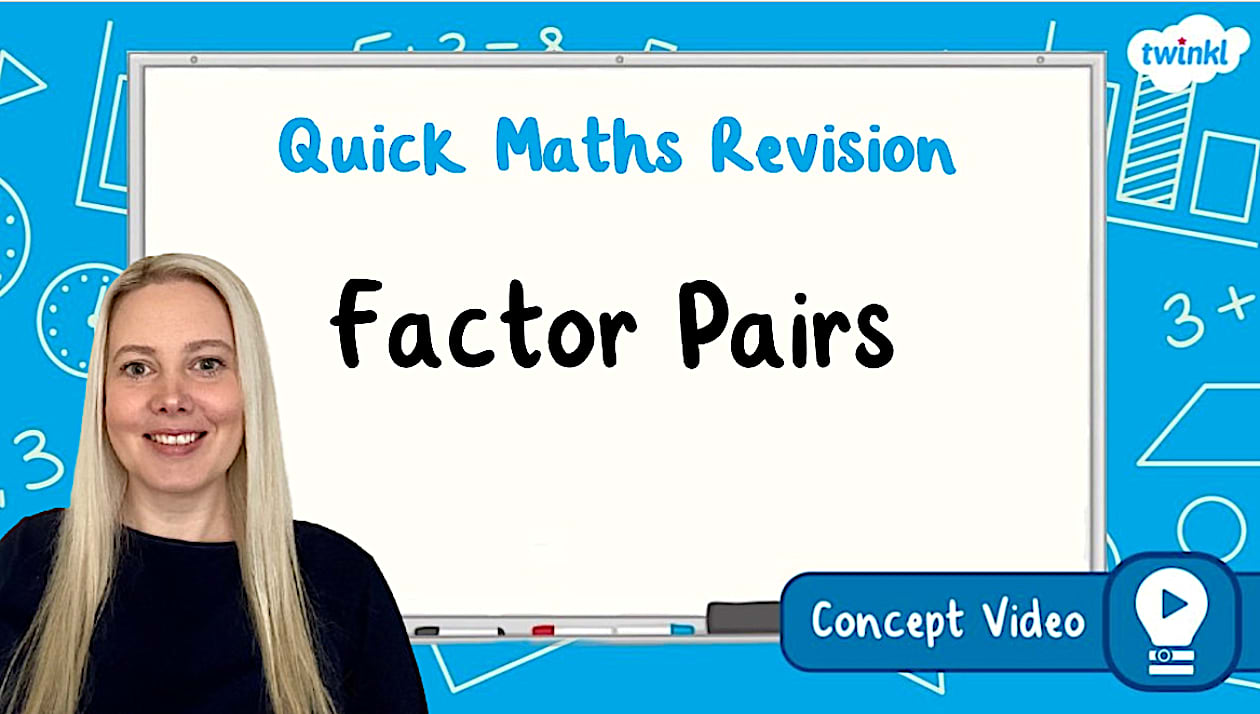 👉 Factor Pairs KS2 | Maths Concept Video - Twinkl