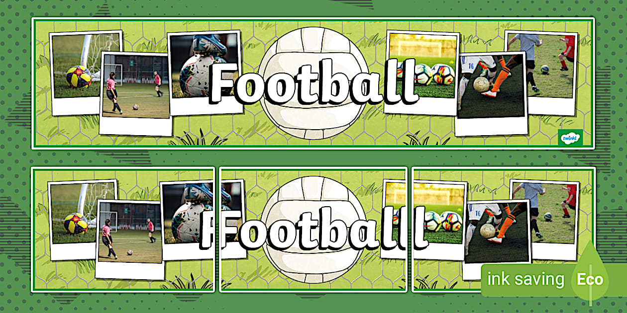 Football Photo Display Banner (teacher made) - Twinkl