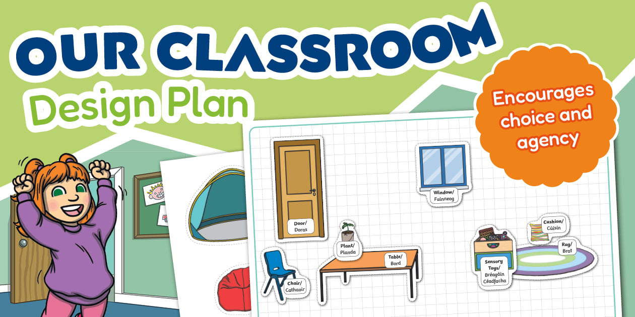 Our Classroom Design Plan