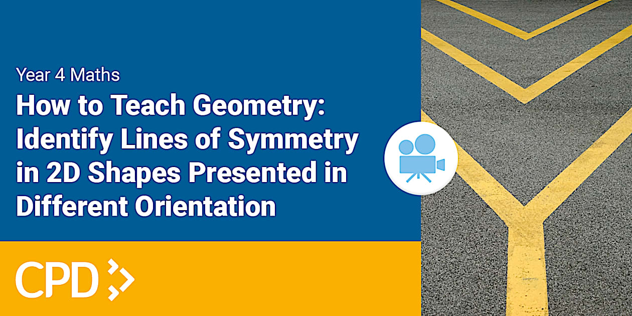 How to Teach Geometry in Year 4: Identify Lines of Symmetry in 2D Shapes