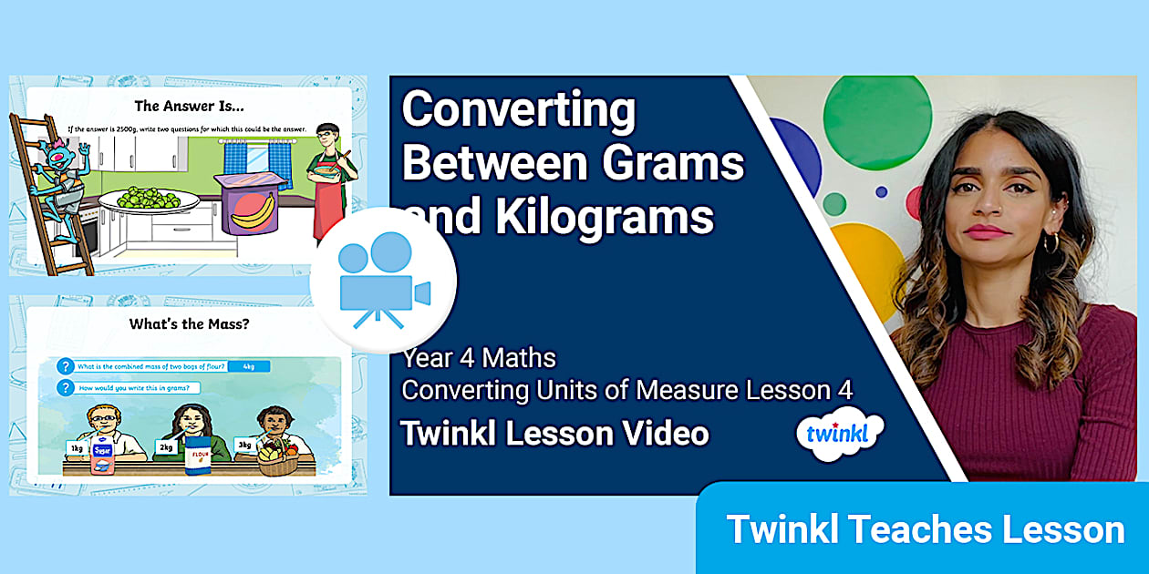 👉 Year 4 (Ages 8-9) Converting Units of Measure:Video Lesson 4