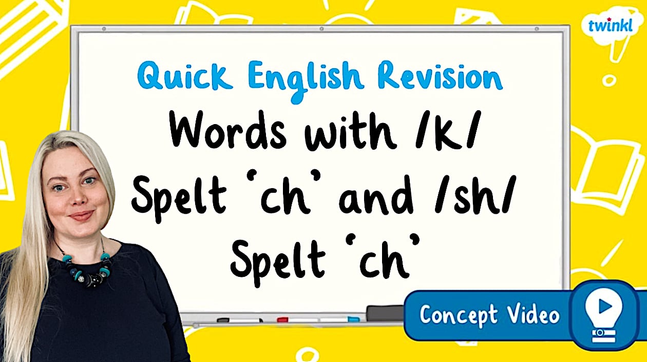 Words with the /k/ Sound Spelt 'ch' and Words with the /sh/ Sound Spelt ...