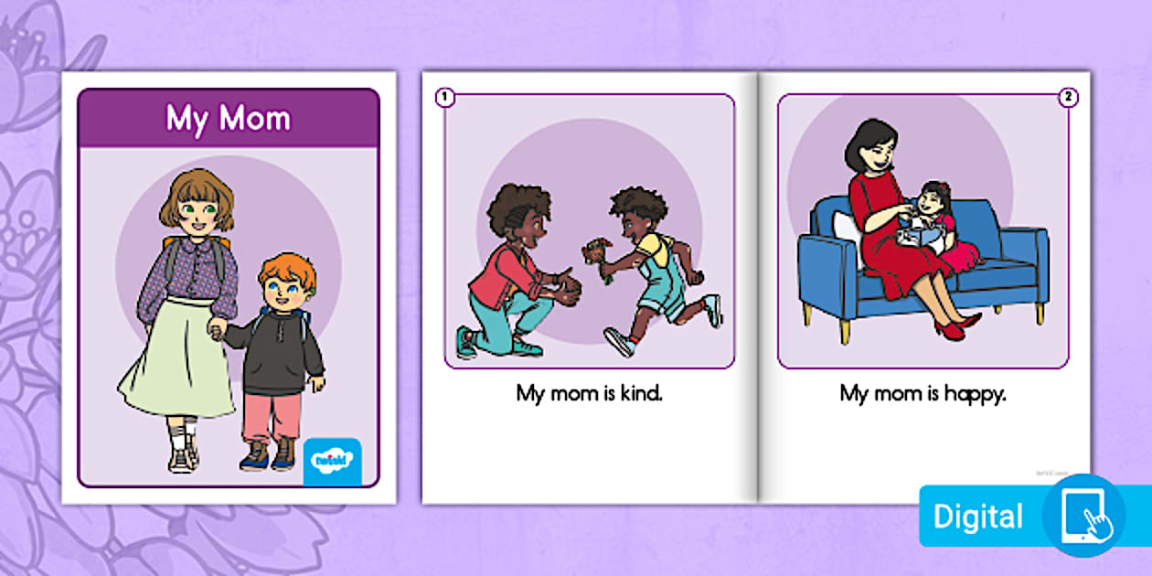 My Mom Early Emergent Reader eBook - Mother's Day - Twinkl