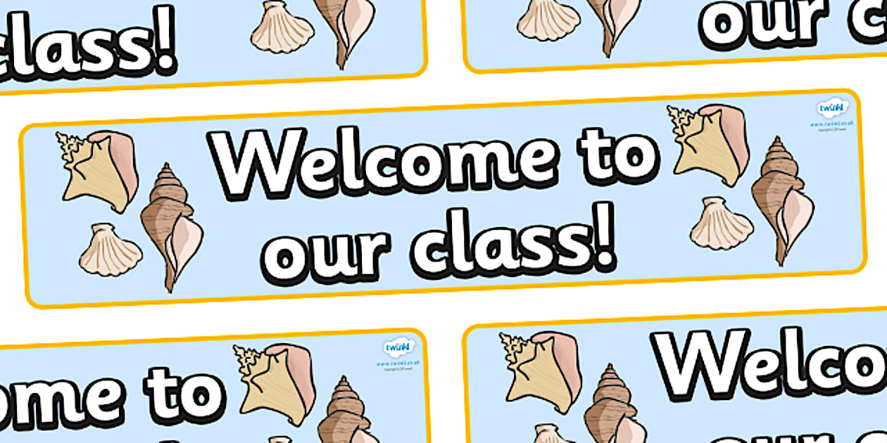 Welcome to our class - shell Themed Classroom Display Banner
