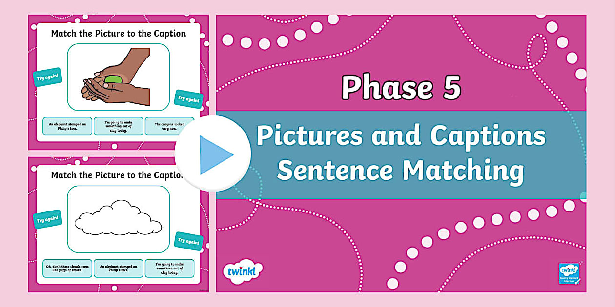 Phase 5 Pictures and Captions Sentence Matching PowerPoint