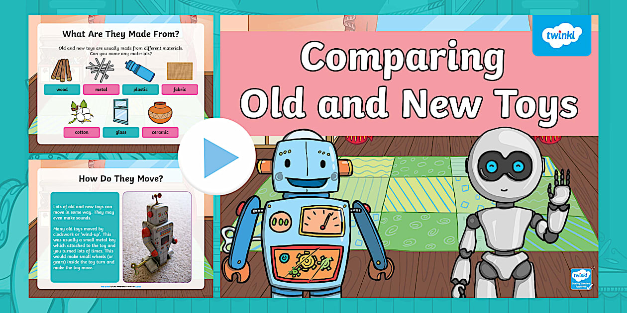 Comparing Old and New Toys PowerPoint (Teacher-Made)