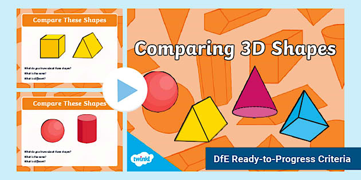 👉 Comparing 3D Shapes (teacher made) - Twinkl