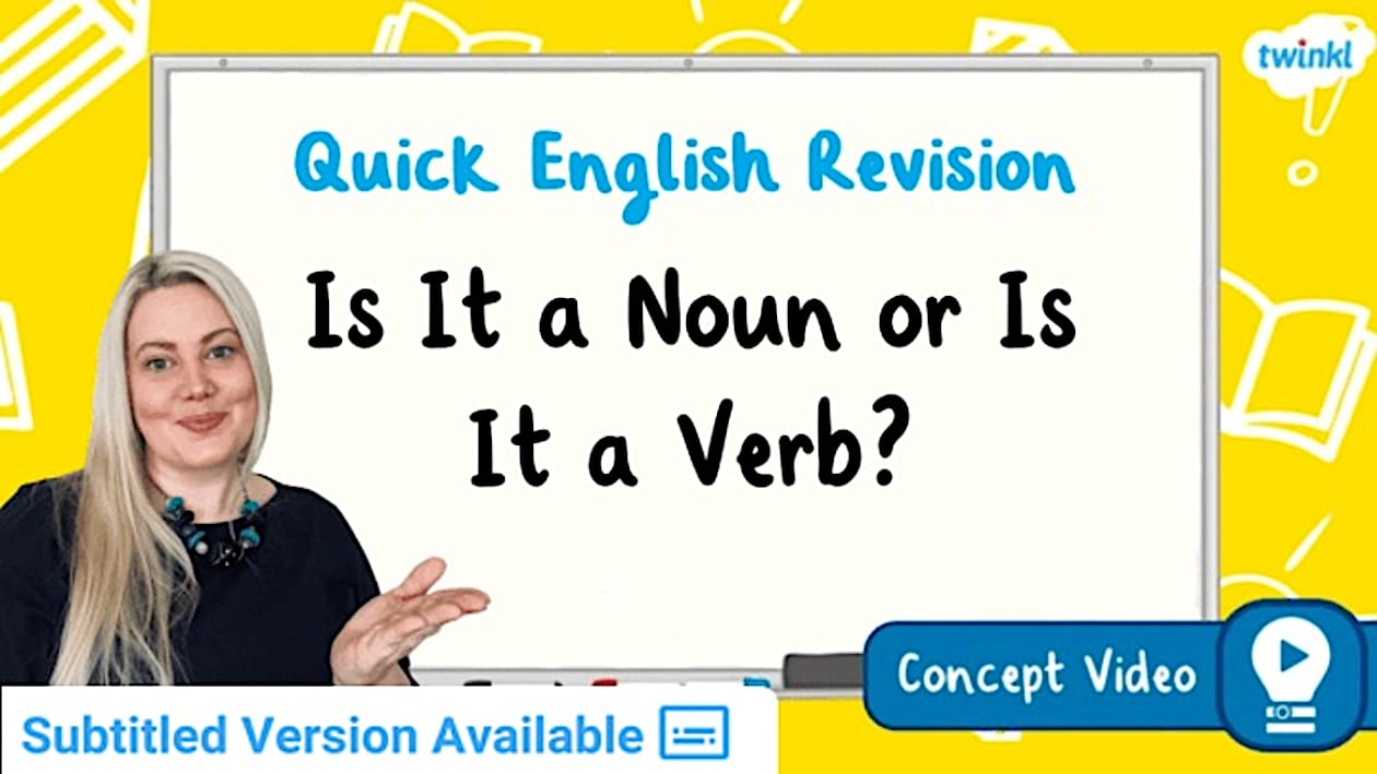 Is It a Noun or Is It a Verb? | KS2 English Concept Video