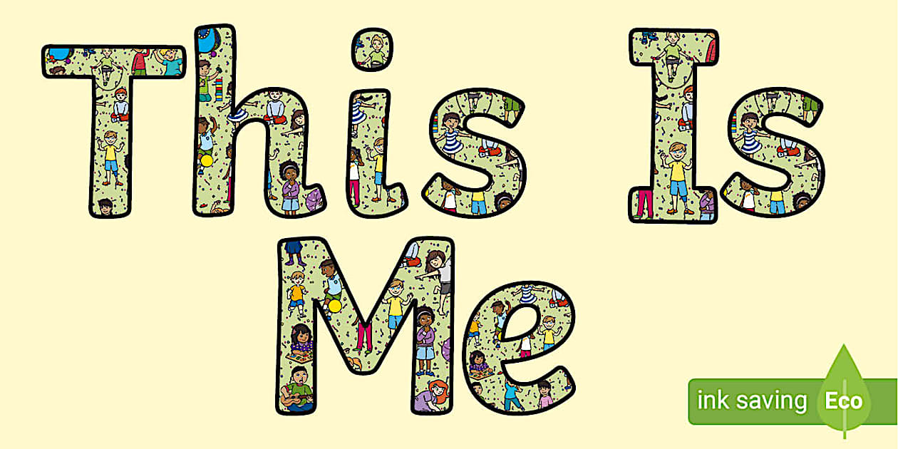 'This Is Me' Display Lettering (Teacher-Made) - Twinkl
