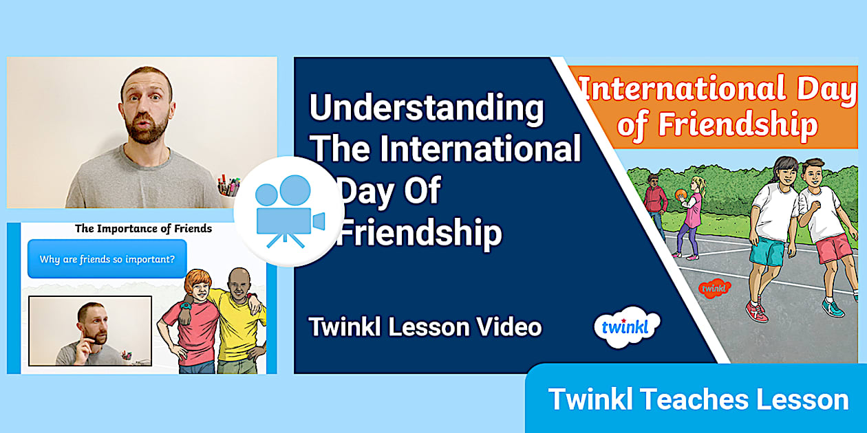 KS1 (Ages 5-7) International Day Of Friendship Video Lesson