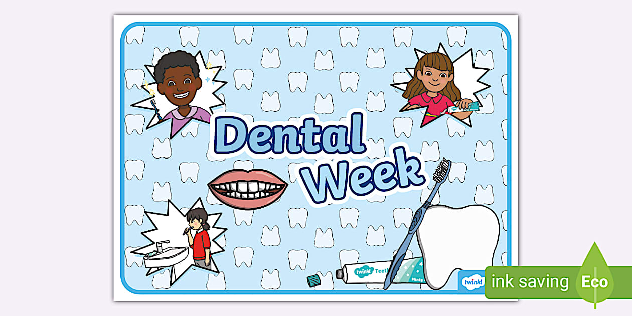 Dental Week Display Poster (teacher made) - Twinkl