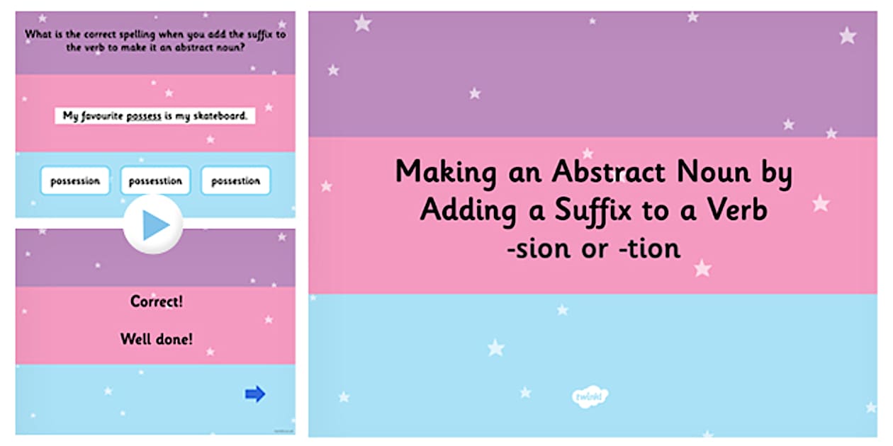 Making an Abstract Noun by Adding the Suffix tion or sion to a Verb ...