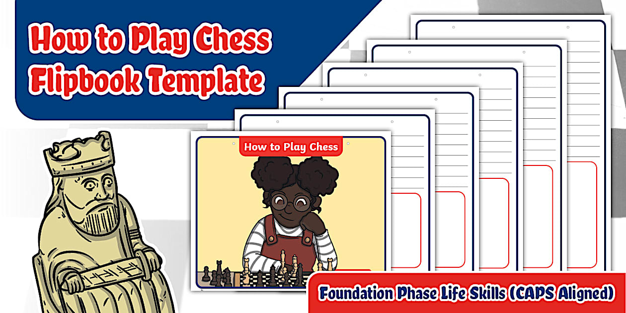 Foundation Phase Life Skills - How to Play Chess - Flipbook Template (CAPS