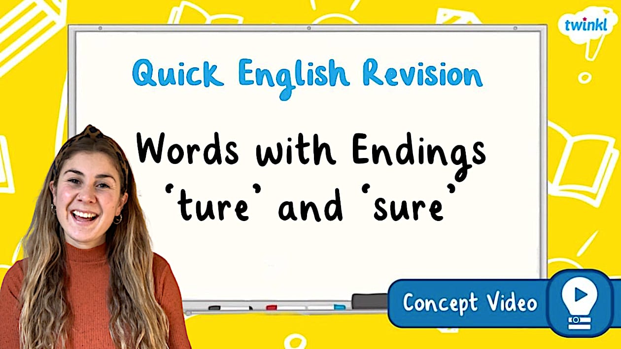 Words with Endings 'ture' and 'sure' | KS2 English Concept Video