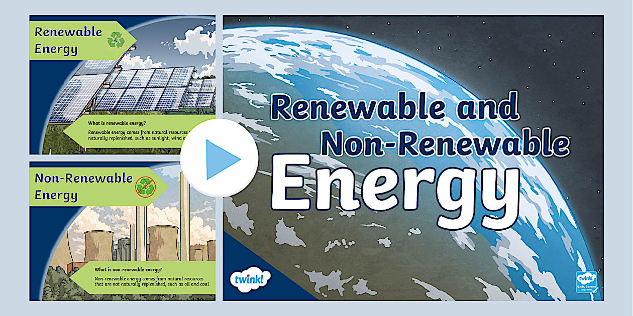 Renewable and Non-Renewable Energy Resources | PowerPoint