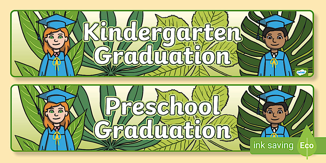 Preschool/Kindergarten Graduation Banner - Eco-Green-Themed