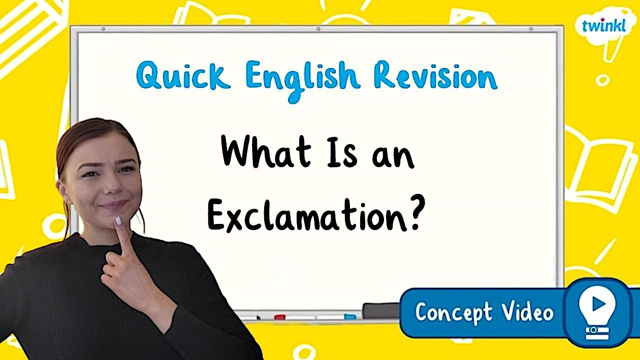 What Is an Exclamation? | KS2 English Concept Video - Twinkl