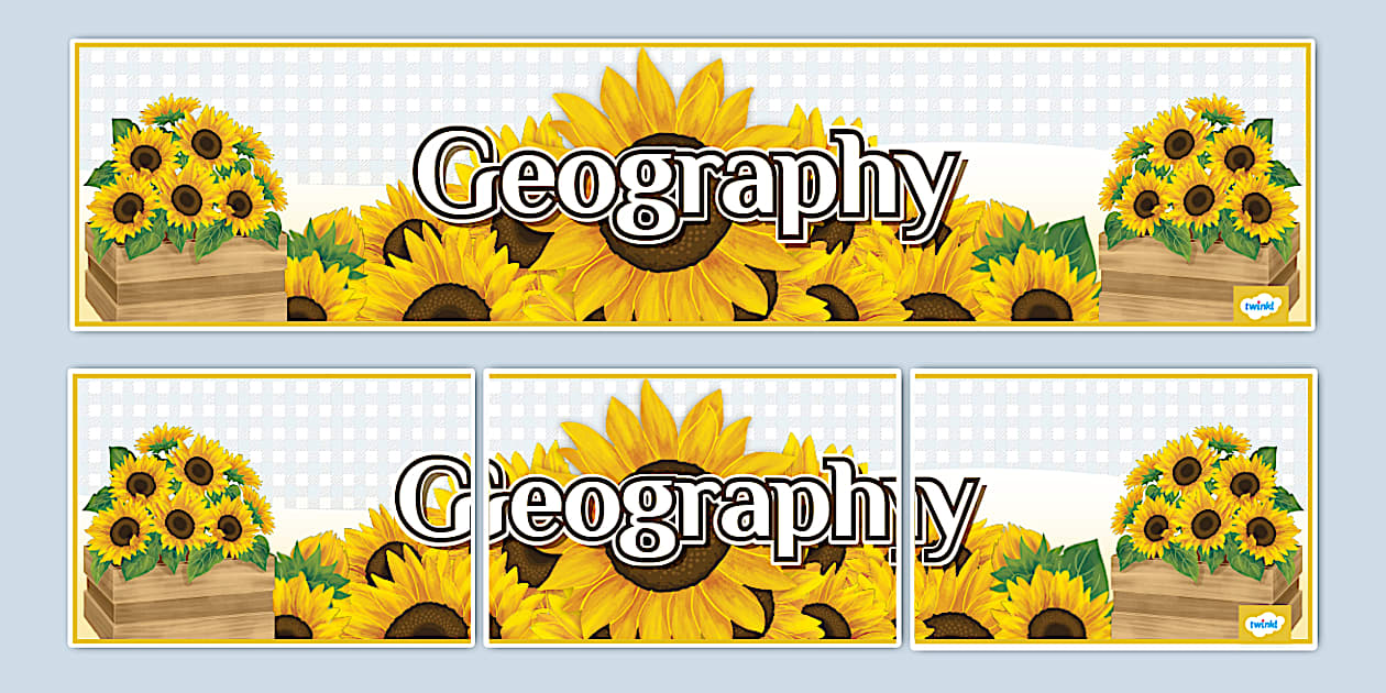 Sunflower-Themed Geography Display Banner (Teacher-Made)