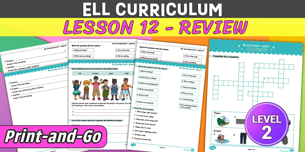ELL Curriculum: Level 2, Lesson 12 Worksheet (teacher made)