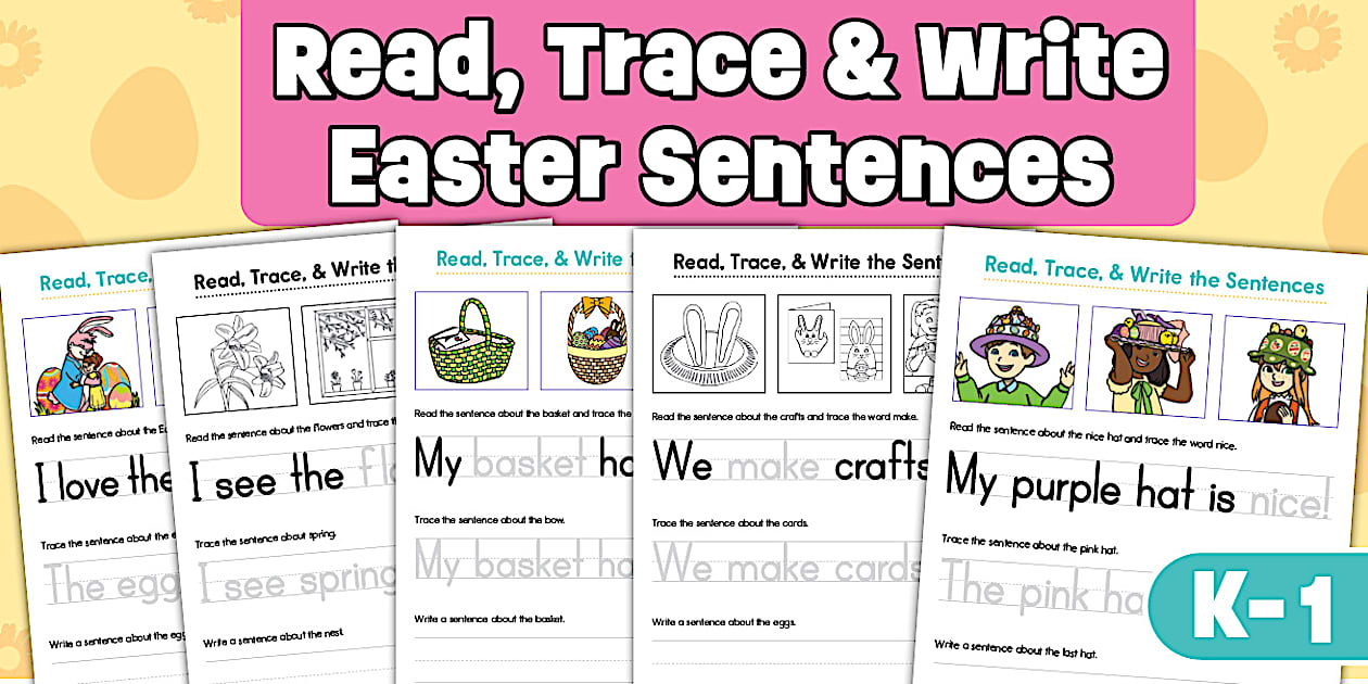 Read, Trace & Write Easter Sentences Worksheets