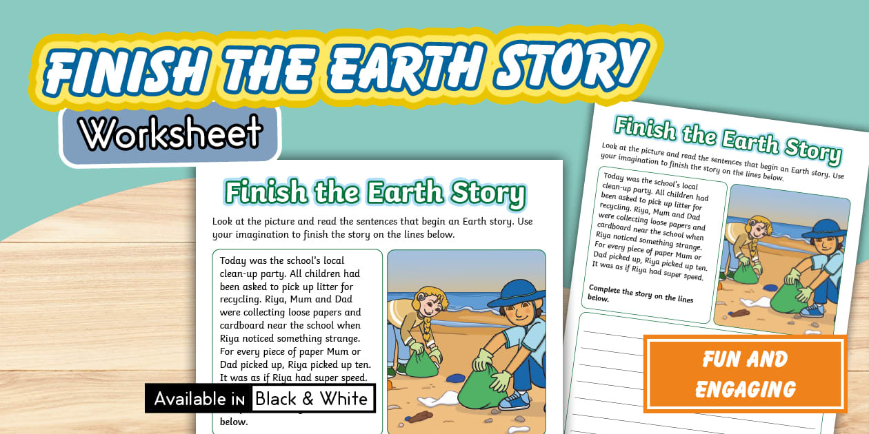 * NEW * Finish the Earth Story Worksheet
