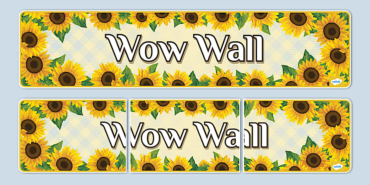 Sunflower-Themed Wow Wall Display Banner (teacher made)