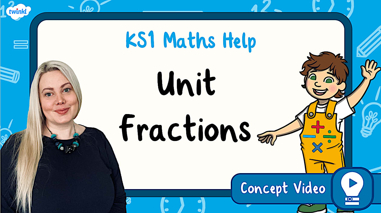 👉 Unit Fractions | KS1 Maths Concept Video (teacher made)