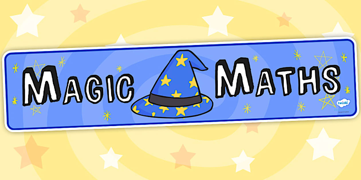 Magic Maths Area Display Banner (teacher made) - Twinkl