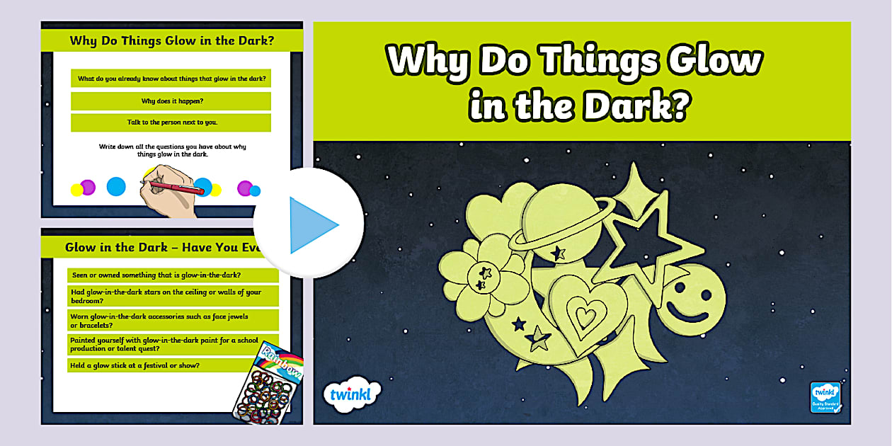 Why Do Things Glow In The Dark? (teacher made) - Twinkl