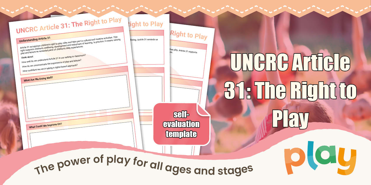 UNCRC Article 31 Right to Play in Practice Self-Evaluation