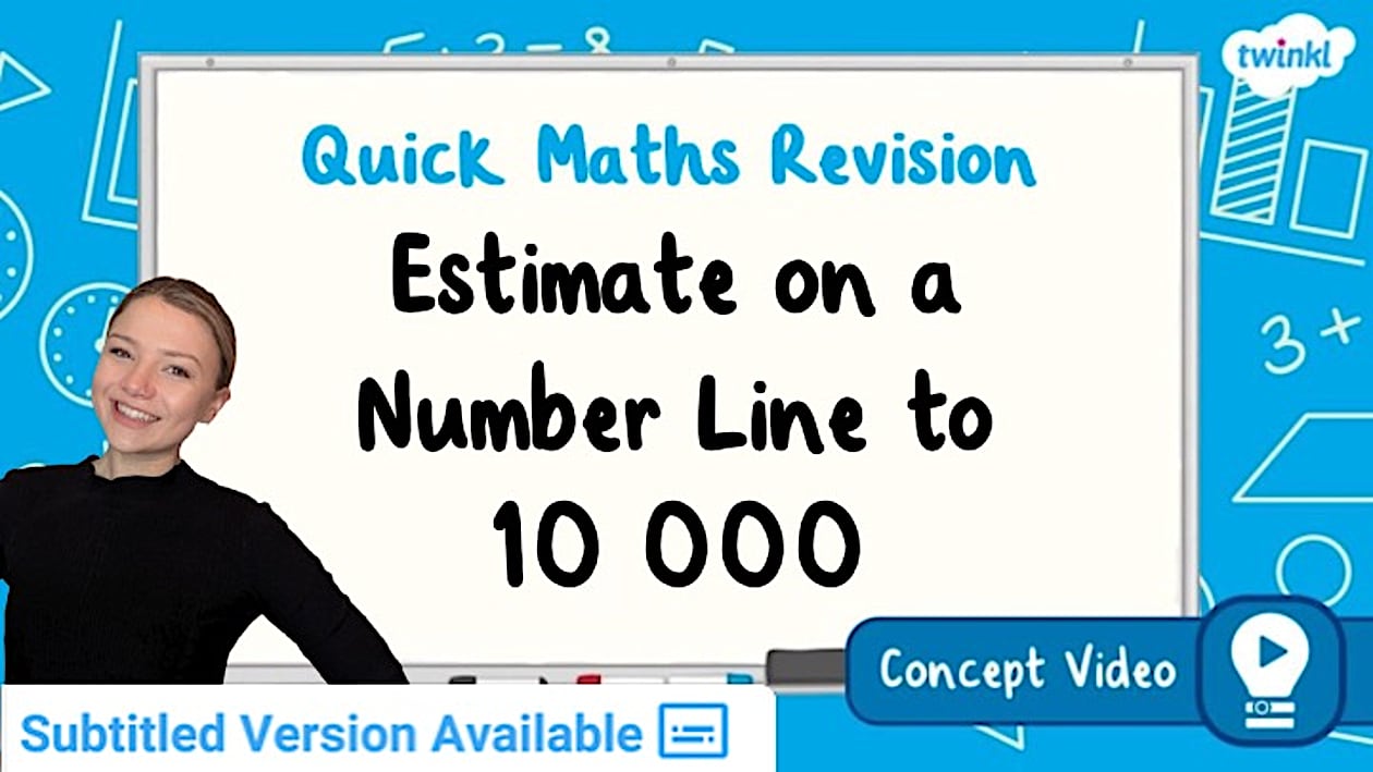 👉 Estimate on a Number Line to 10 000 | KS2 Maths Concept Video