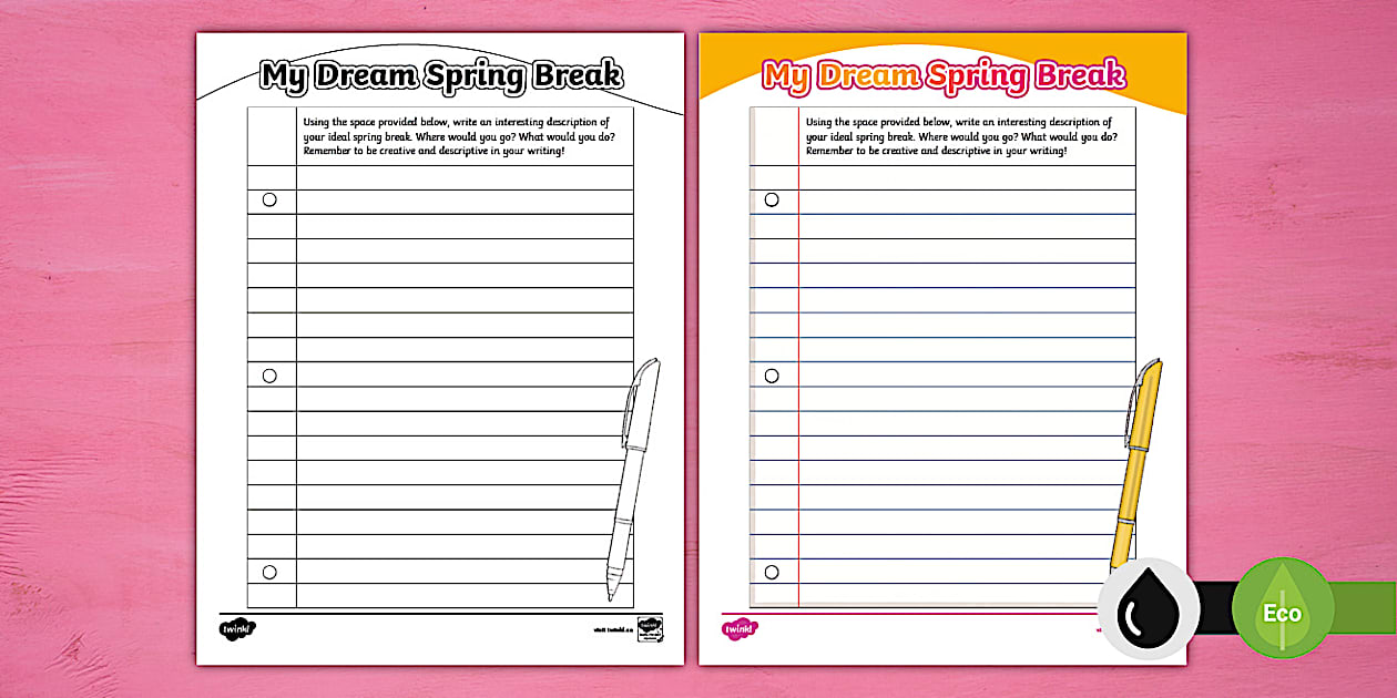My Dream Spring Break Intermediate Writing Activity - Twinkl