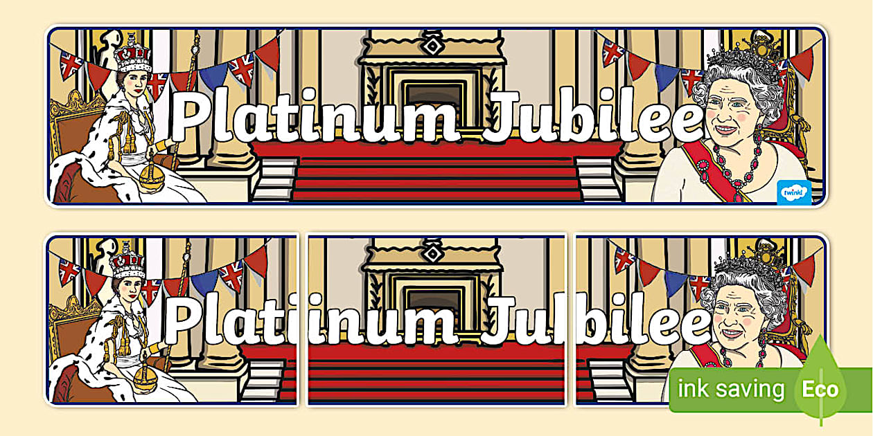 Platinum Jubilee Display Banner (teacher made) - Twinkl
