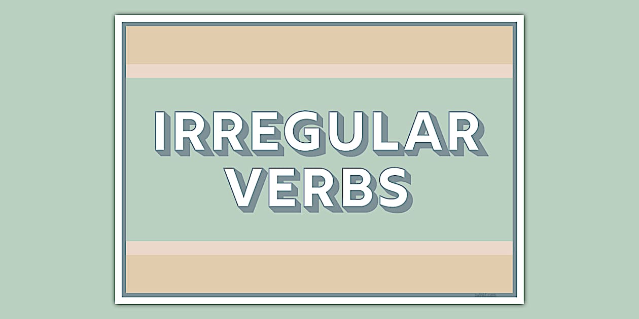 3D Effect-Themed Irregular Verbs Display Poster - Twinkl