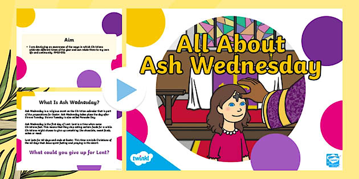 Ash Wednesday CfE First Level PowerPoint - Twinkl