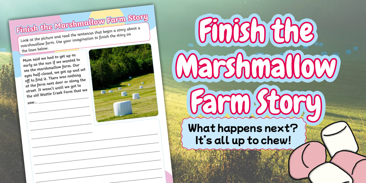 Finish the Marshmallow Farm Story Worksheet