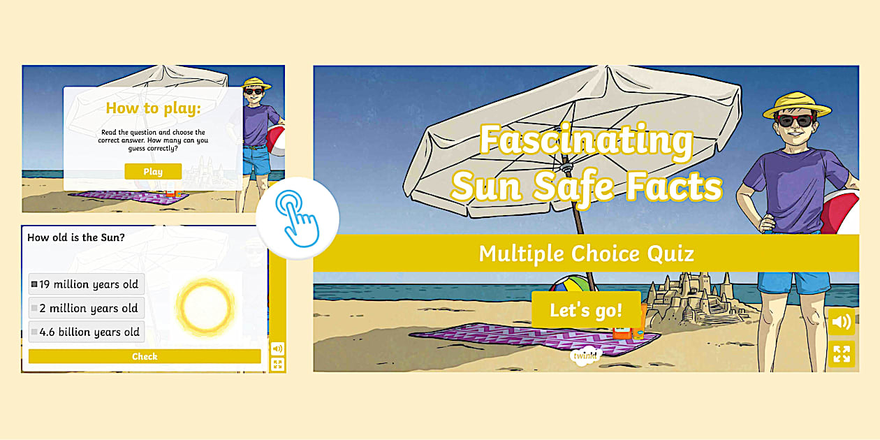 Fascinating Sun Safe Facts Interactive Quiz