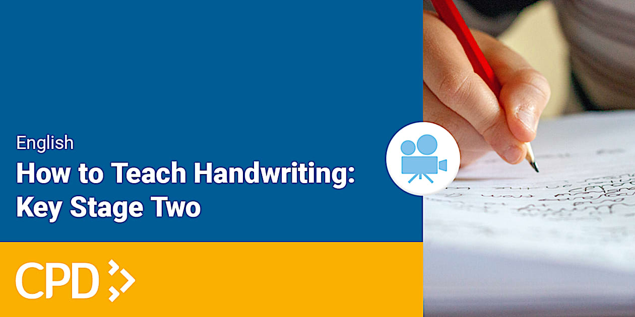 How to Teach Handwriting: Key Stage Two CPD Video - Twinkl